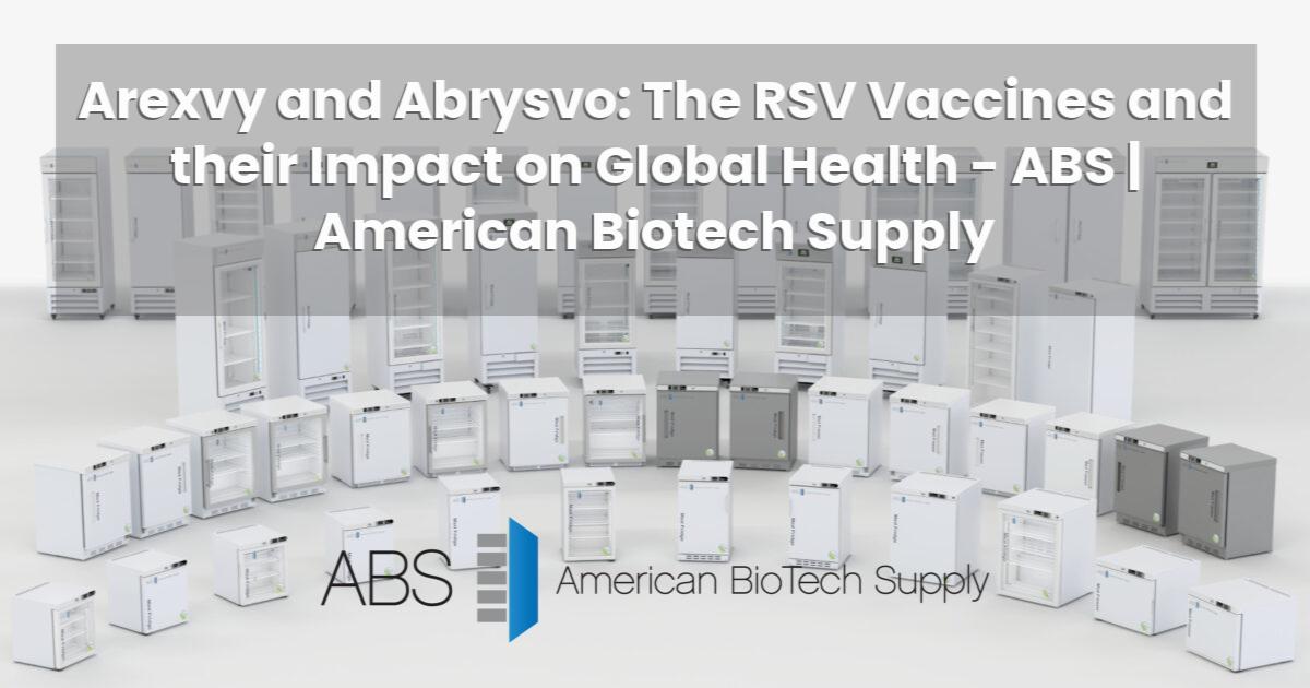 Arexvy and Abrysvo: The RSV Vaccines and their Impact on Global Health ...