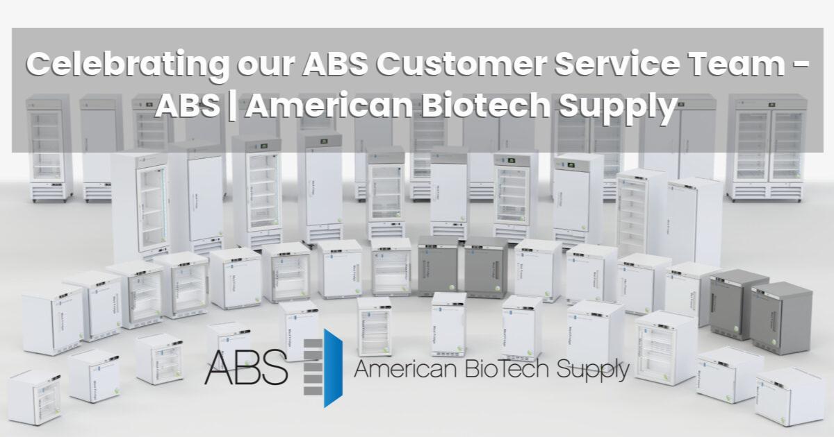 Celebrating our ABS Customer Service Team - ABS | American Biotech Supply